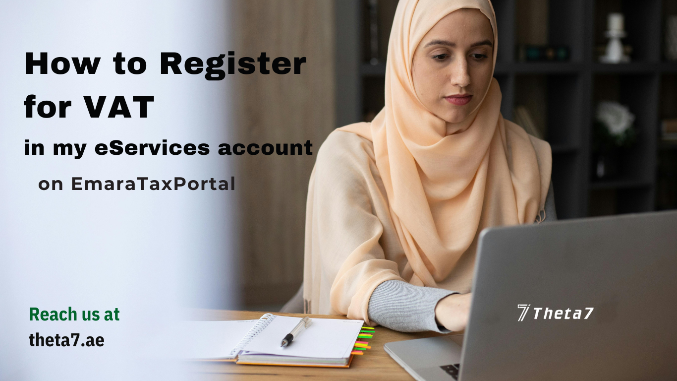 How to register for VAT in my eServices Account on EmaraTax Portal