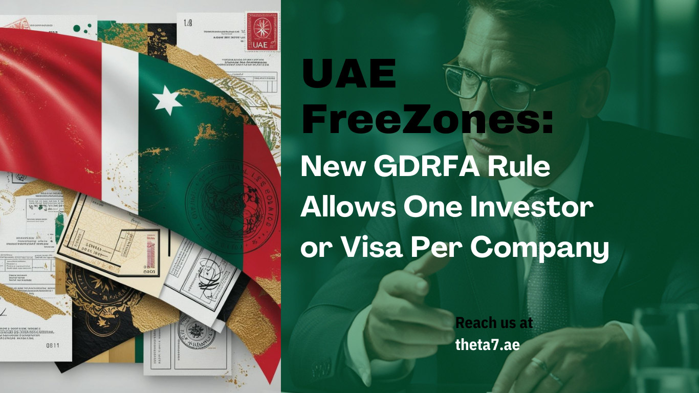 UAE Free Zones: New GDRFA Rule Allows One Investor Visa Per Company ...