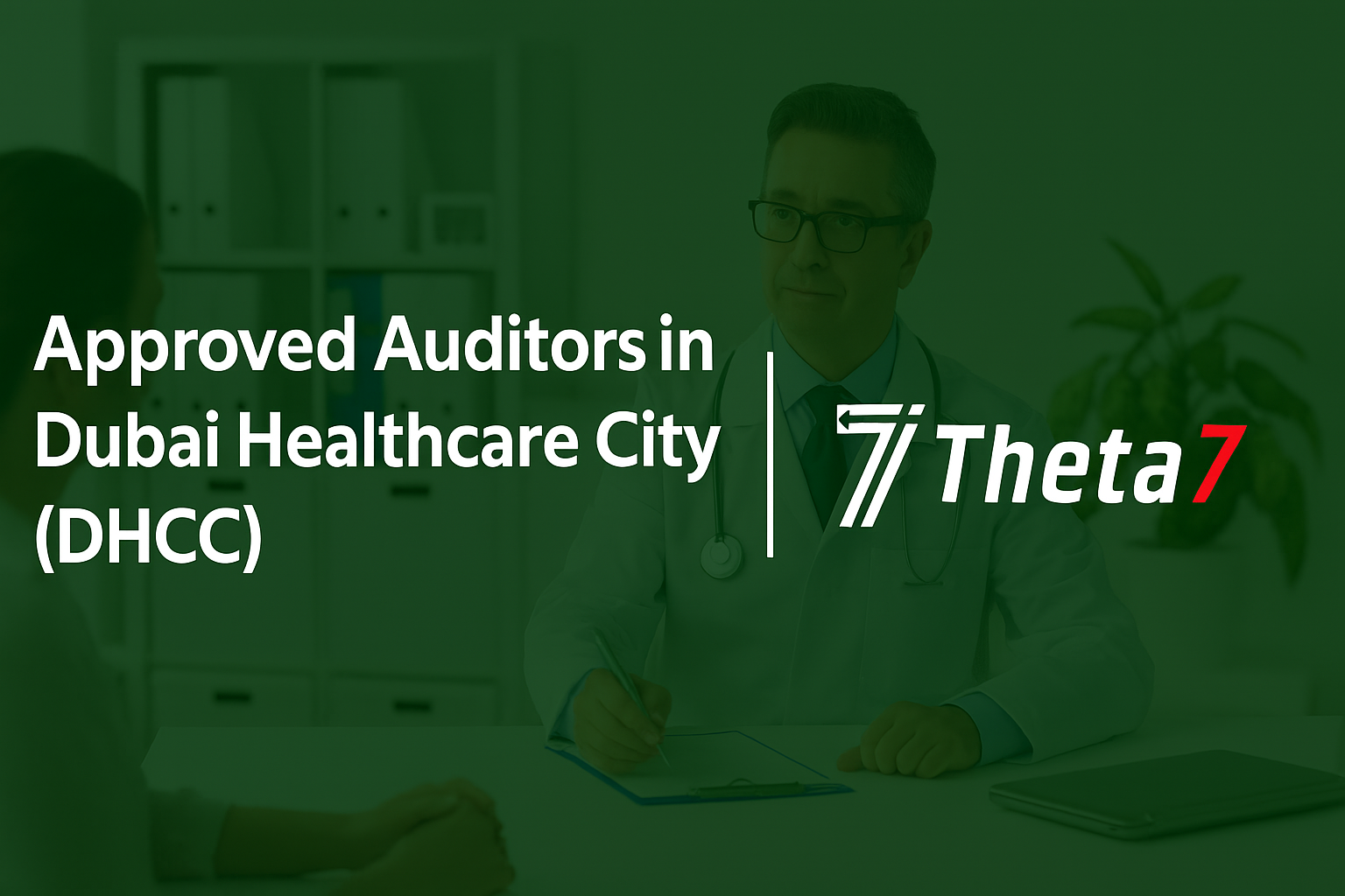 DHCC Approved Auditors in Dubai | Theta 7 Healthcare Audit Experts